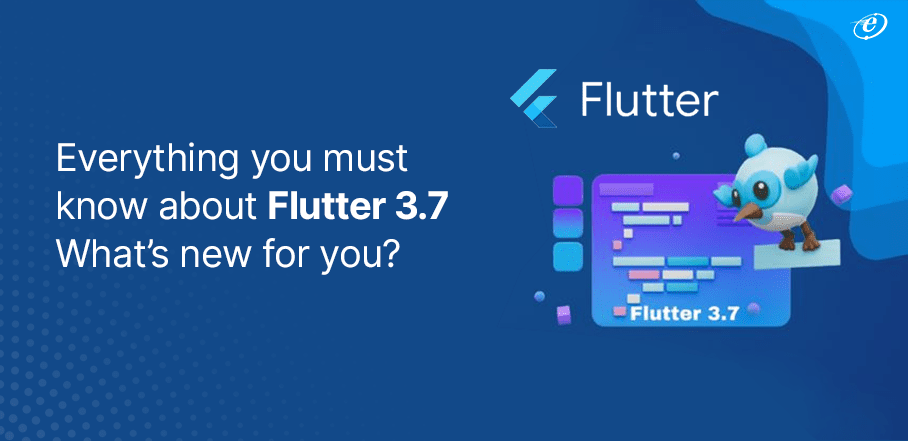 Bản cập nhật Flutter 3.7 có gì mới? - VinaScript