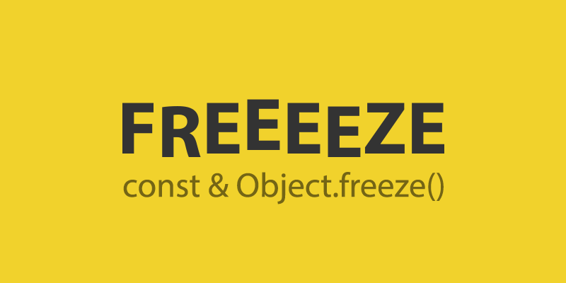 Khai báo Object Constant bằng cách sử dụng Object.freeze() trong Javascript - VinaScript